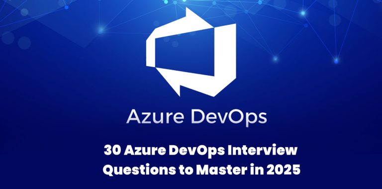 30 Azure DevOps Interview Questions to Master in 2025 - clouddevopsjobs.com